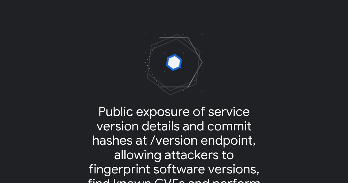 Public exposure of service version details and commit hashes at ...
