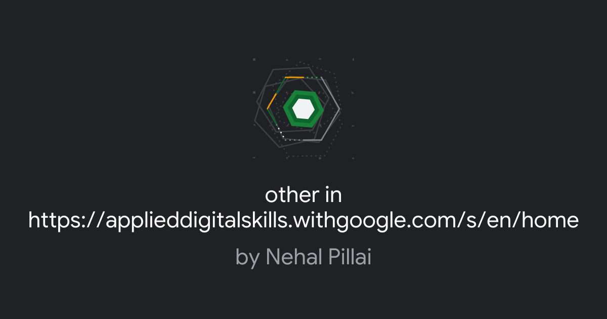 other in https://applieddigitalskills.withgoogle.com/s/en/home | Google Bug Hunters