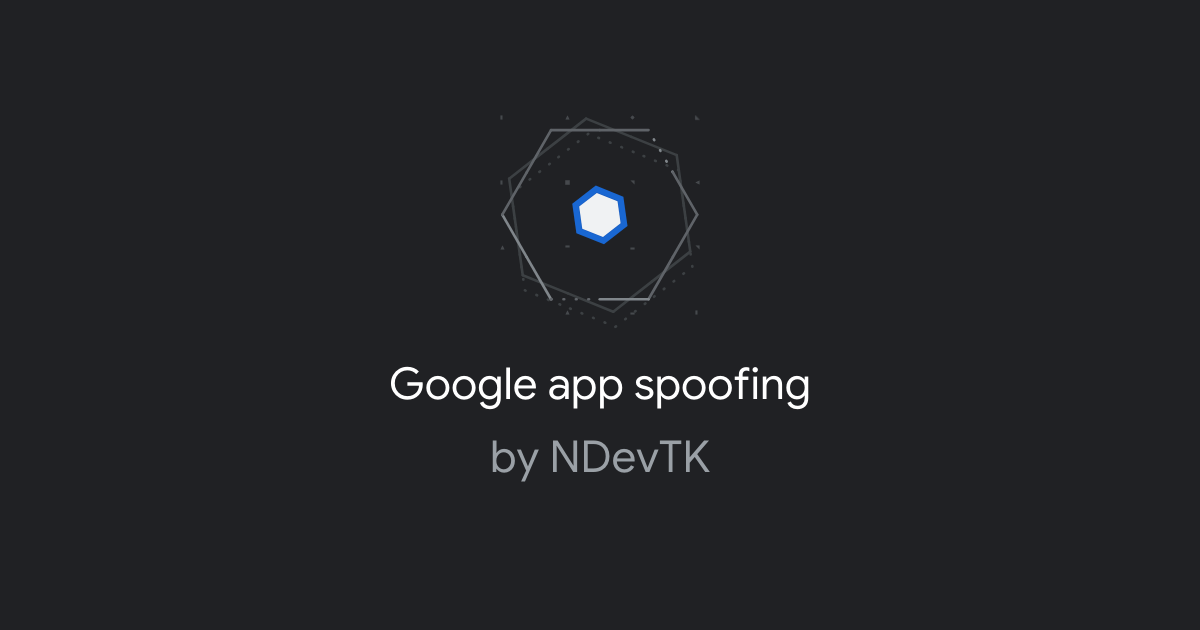 Google app spoofing | Google Bug Hunters