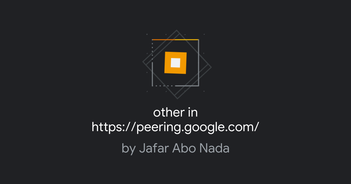 other in https://peering.google.com/ | Google Bug Hunters